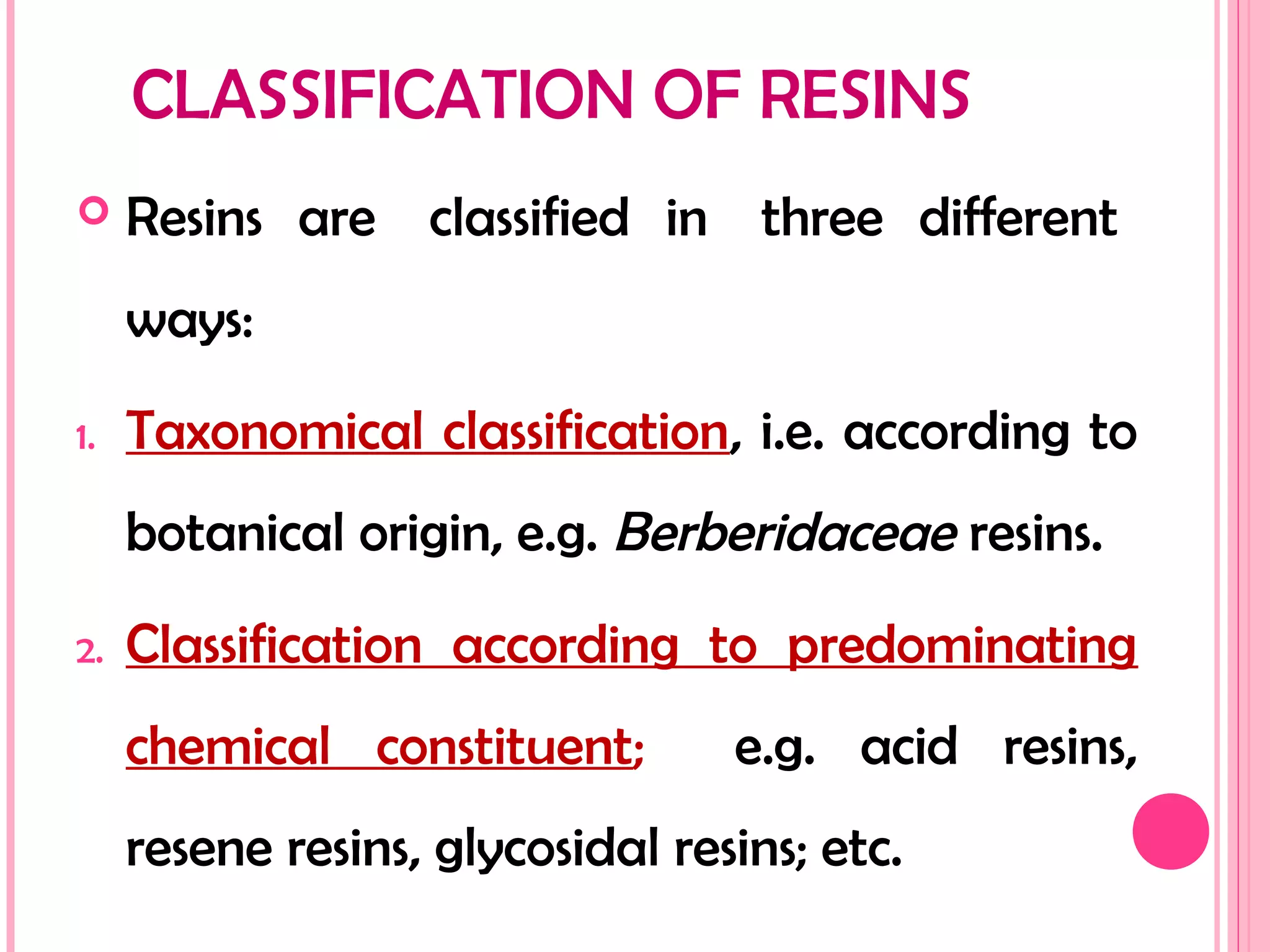 Introduction, Properties, Classification etc., of Resin and Resin ...