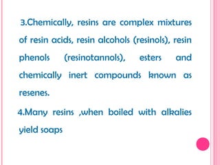 Introduction, Properties, Classification etc., of Resin and Resin ...