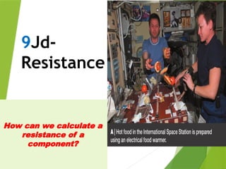 Resistance in electricity for physics.pptx