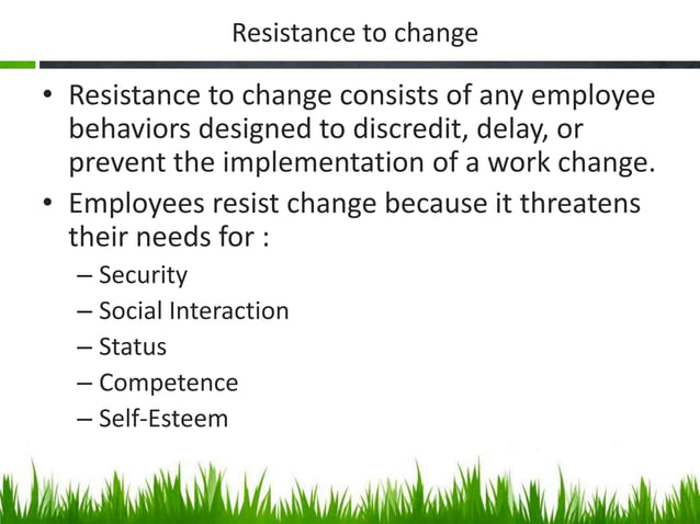 Resistance and types of resistance to change | PPT