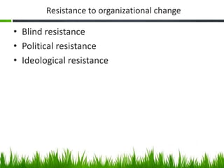 Resistance and types of resistance to change | PPTX