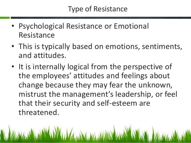 Resistance and types of resistance to change