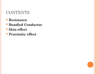 Resistance,bundled conductor,skin effect,proximity effect | PPT