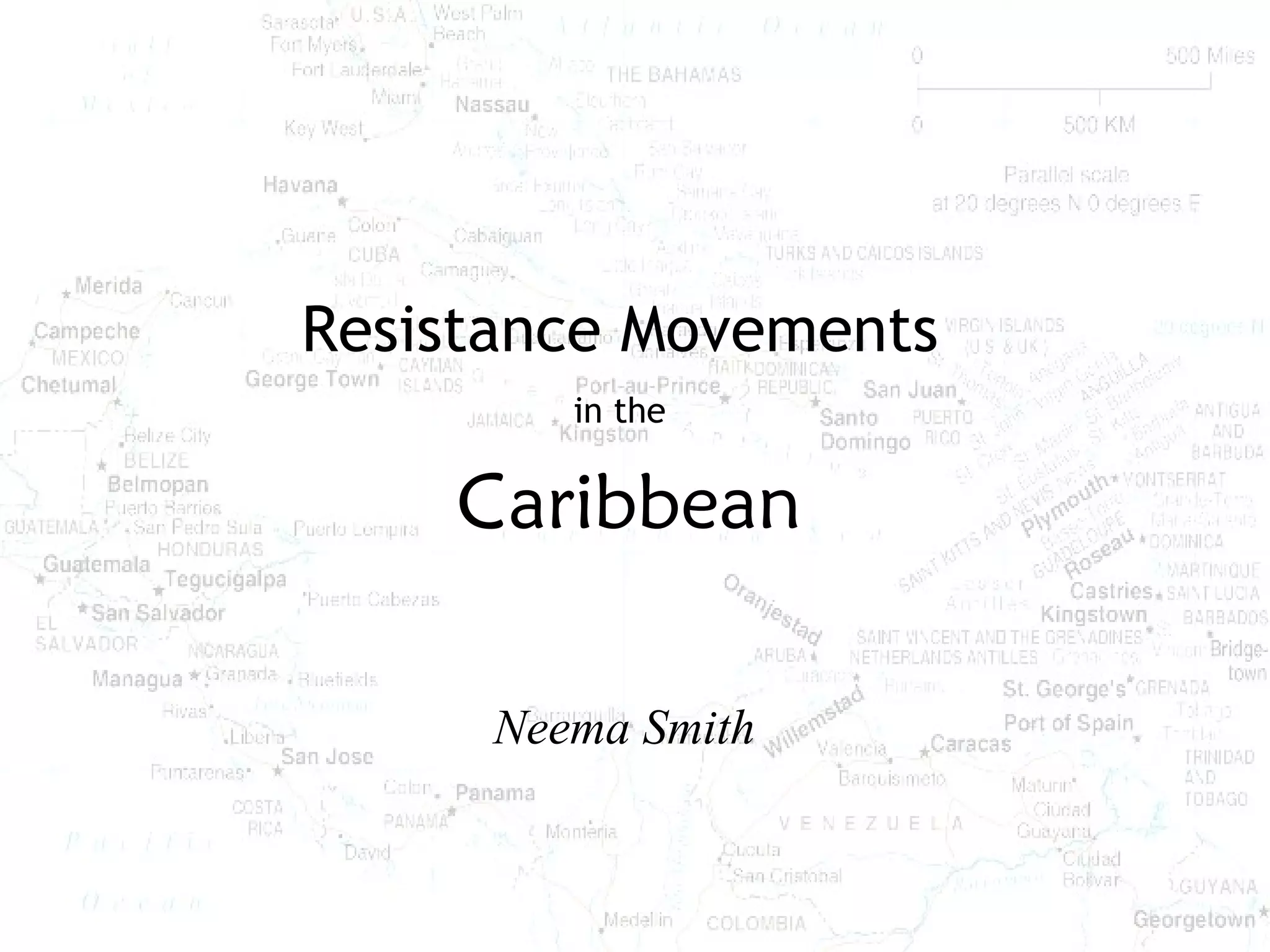 Resistance movements in the Caribbean | PPT