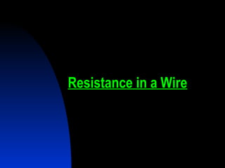 -RESISTANCE and RESISTORS PowerPoint.ppt