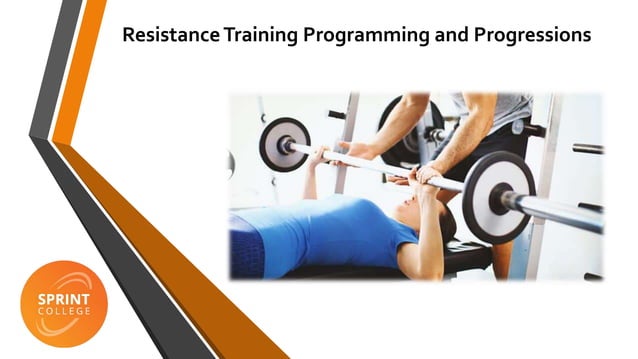 Resistance Training Programming and Progressions | PPT