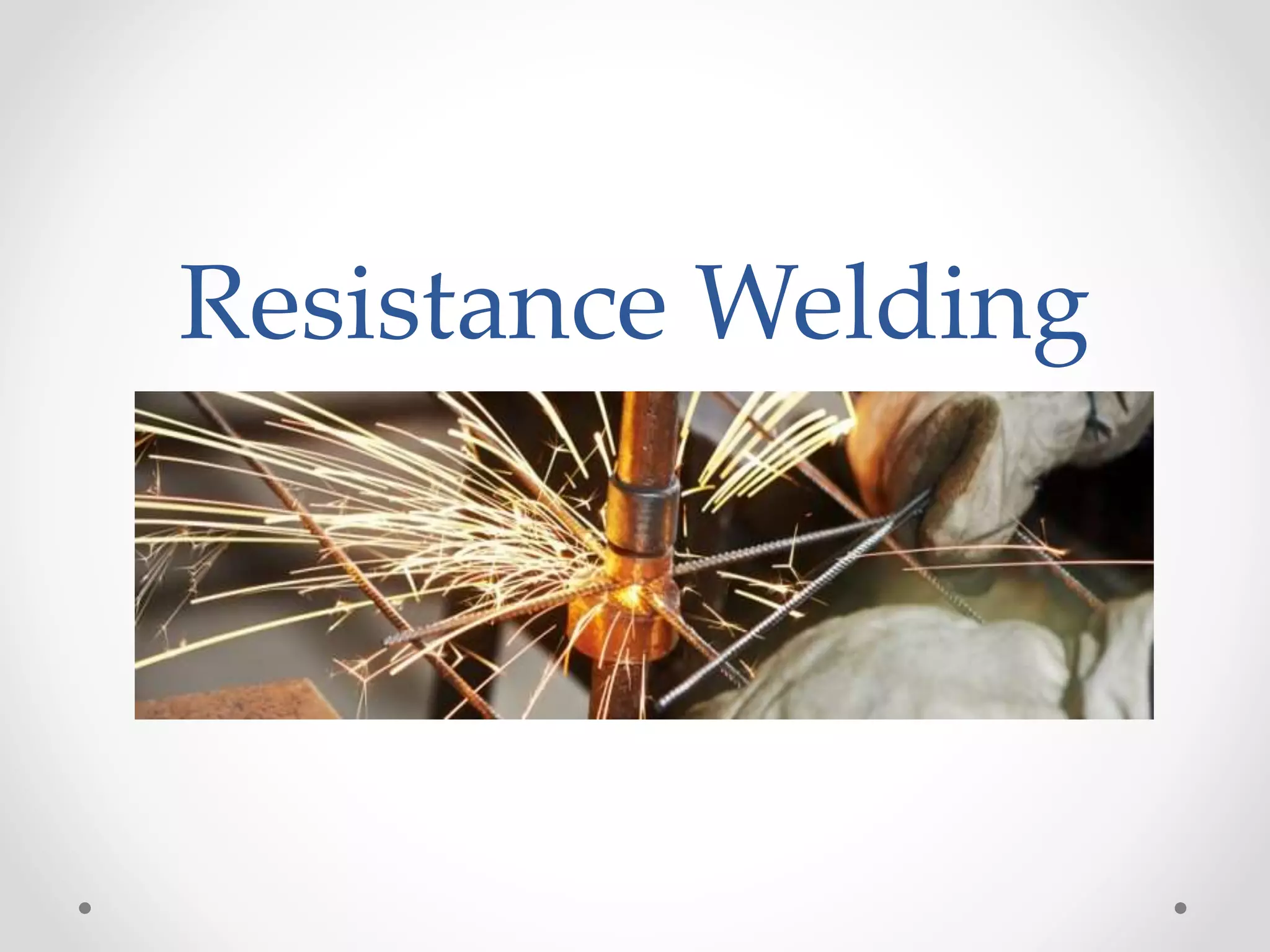 Resistance welding | PPT