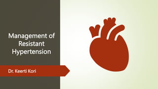 Resistant Hypertension Management. 2024pptx | PPTX
