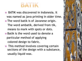 Resist dyeing (bandhini, batik, leheria) | PPTX