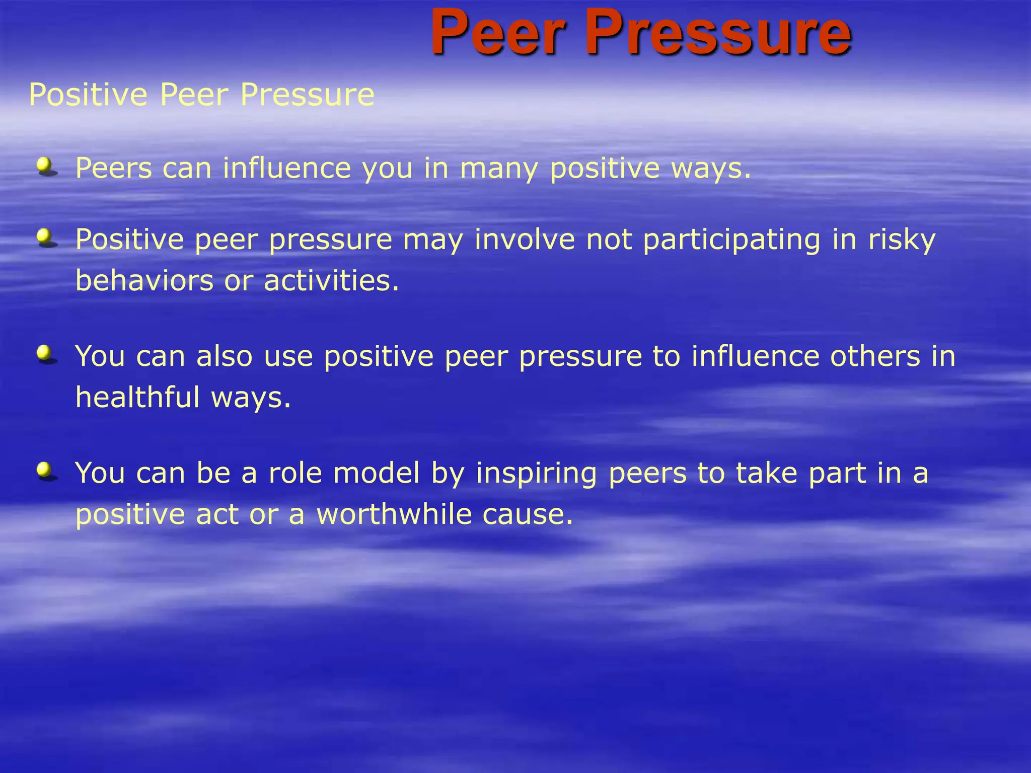 RESISTING-PEER-PRESSURE: A complete guide to holistic development.ppt
