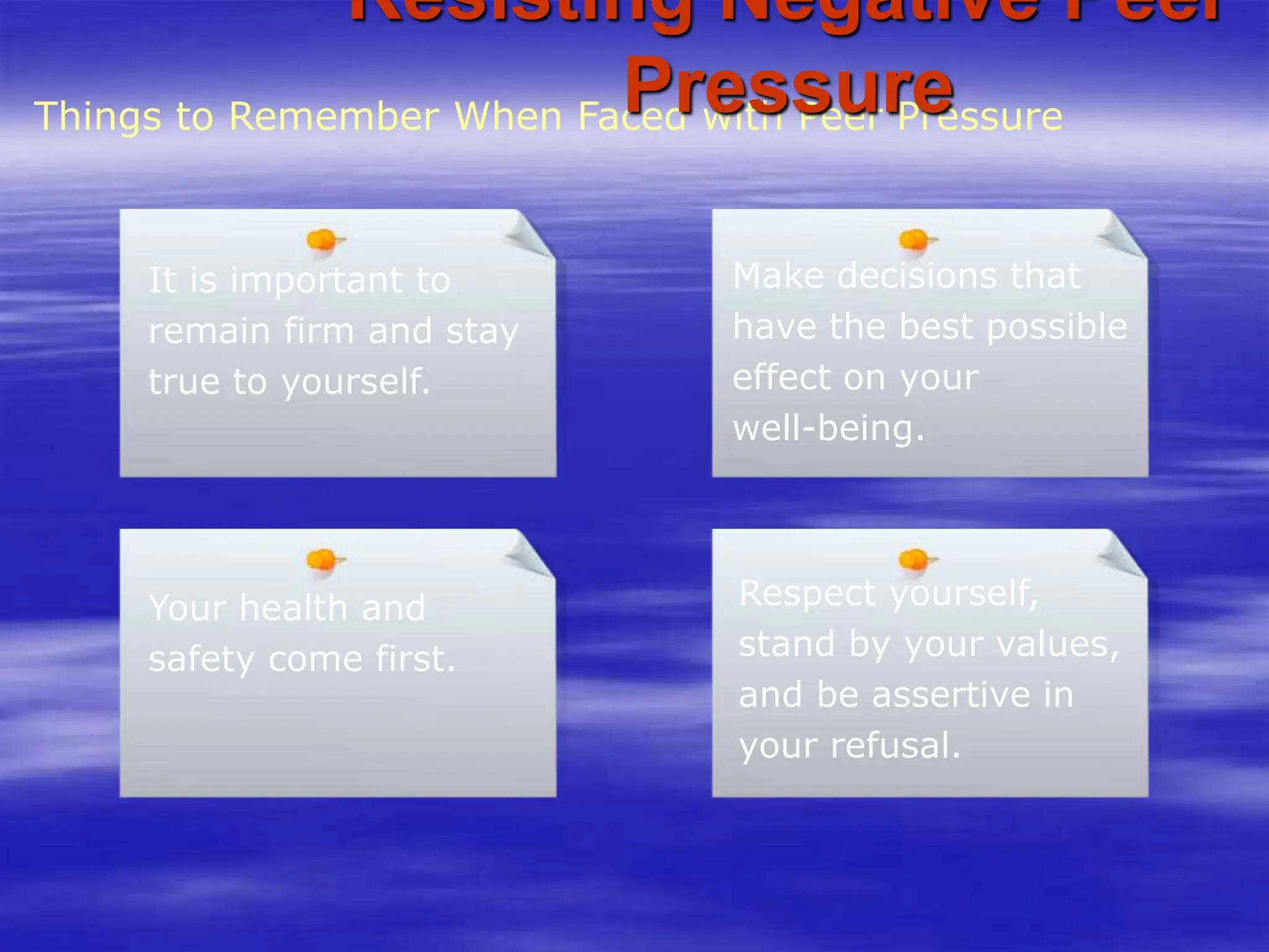 RESISTING-PEER-PRESSURE: A complete guide to holistic development.ppt