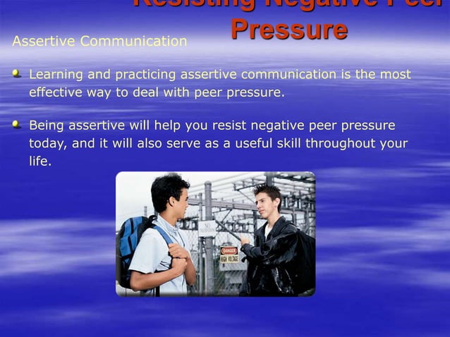 RESISTING-PEER-PRESSURE: A complete guide to holistic development.ppt