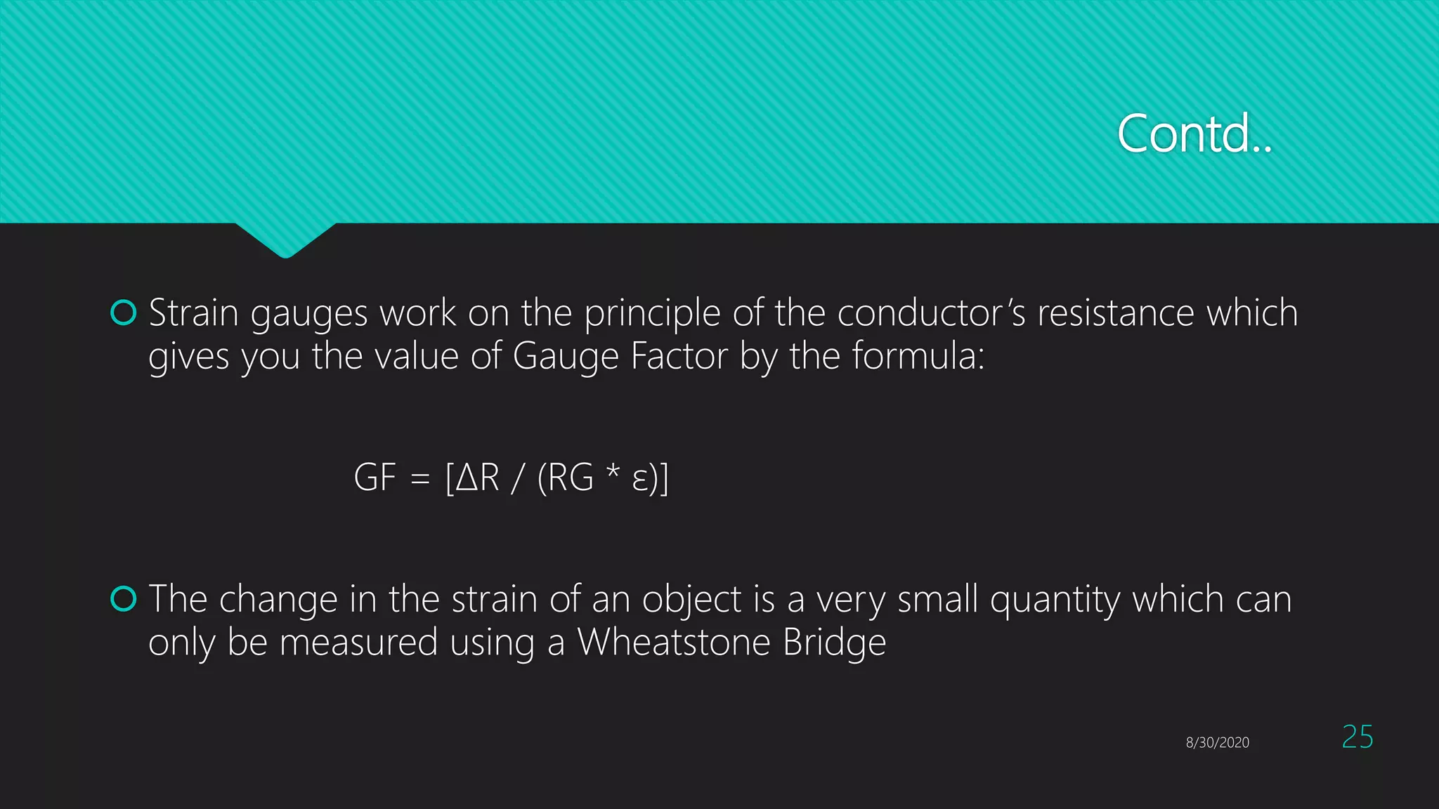 Resistive transducers and Strain Gauge | PPTX