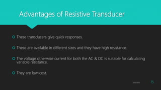 Resistive transducers and Strain Gauge | PPTX