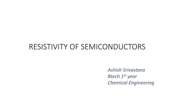 Resistivity of semiconductor by four probe method.pptx