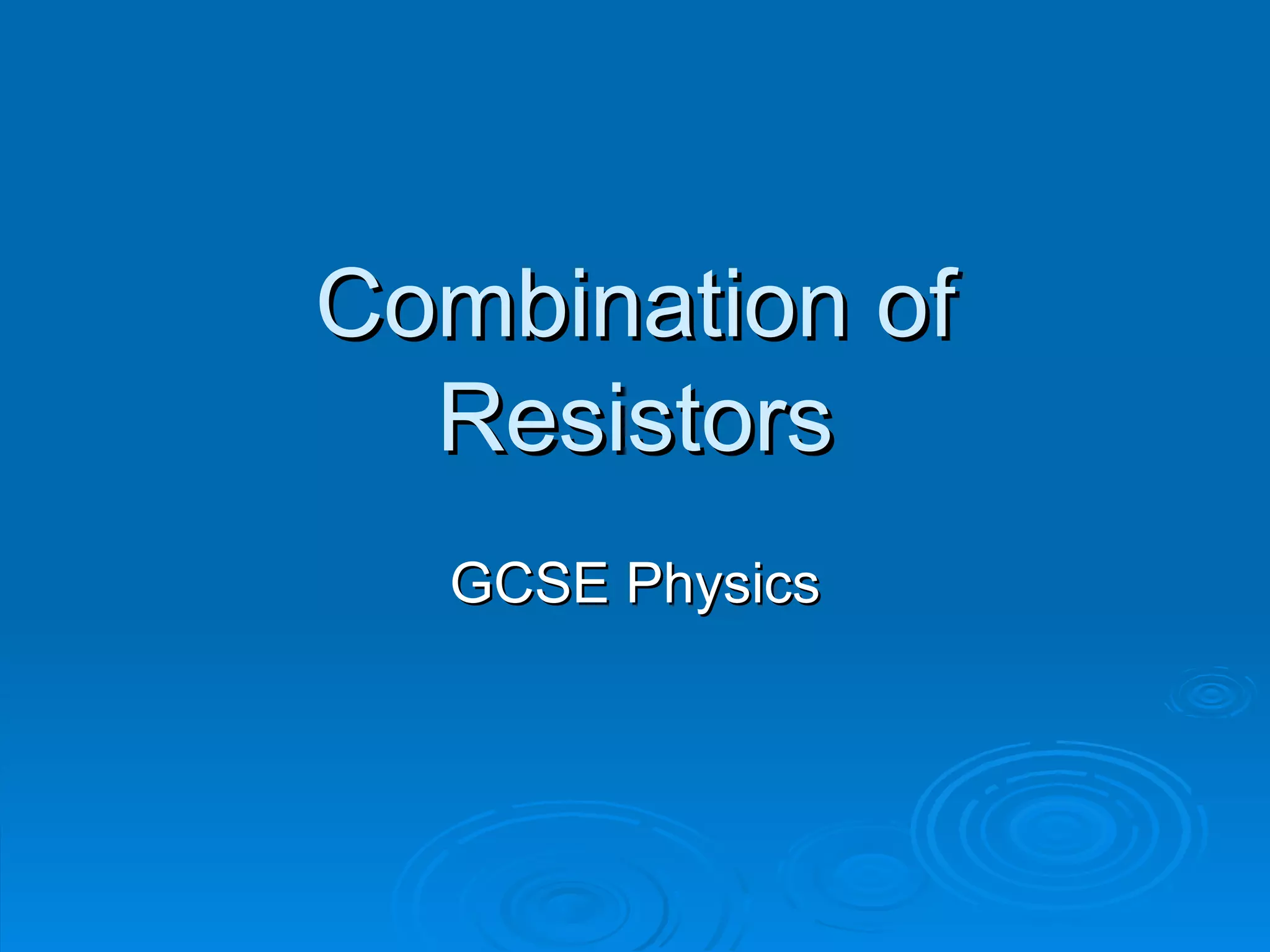 Resistor combinations | PPT