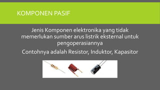 komponen elektronika pasif resistor .pptx