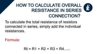 RESISTORS-CONNECTION- ELECTRONICS...pptx