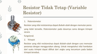 Resistor tetap dan variabel (kelas X TIPTL) | PPTX