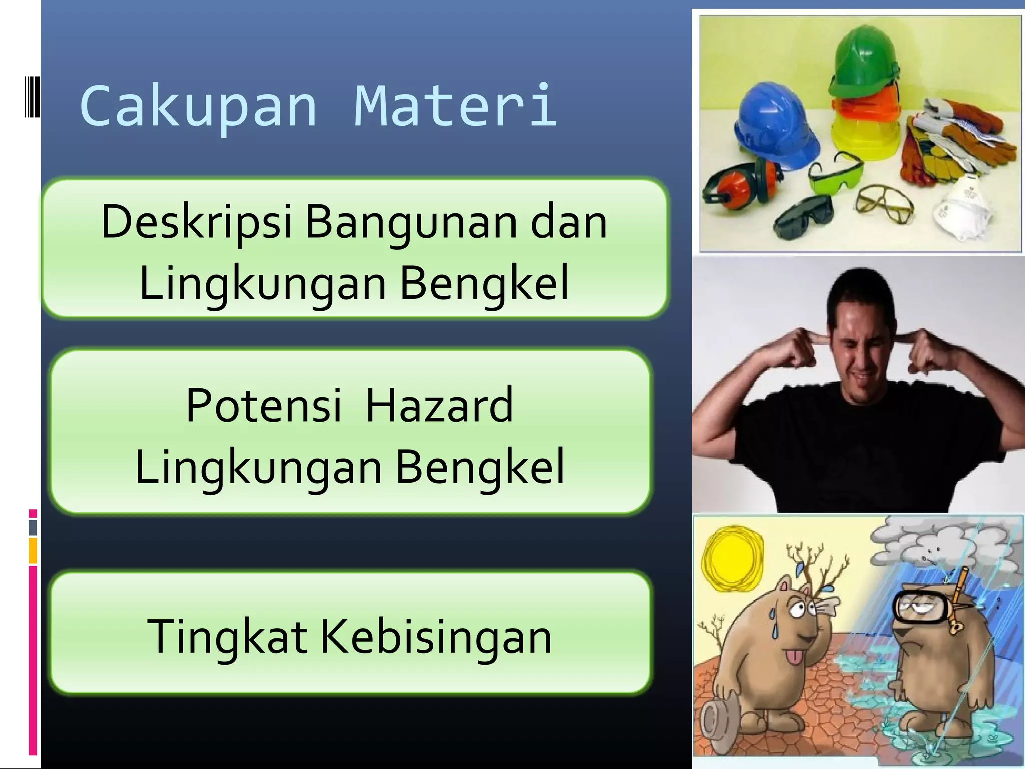 Bangunan dan Lingkungan Bengkel | PPT