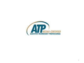 RESNA ATP Certification Information | PPTX