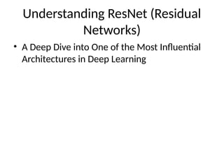 CNN, Deep Learning ResNet_30_Slide_Presentation.pptx