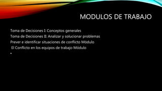 Resolución de conflictos y toma de decisiones | PPTX