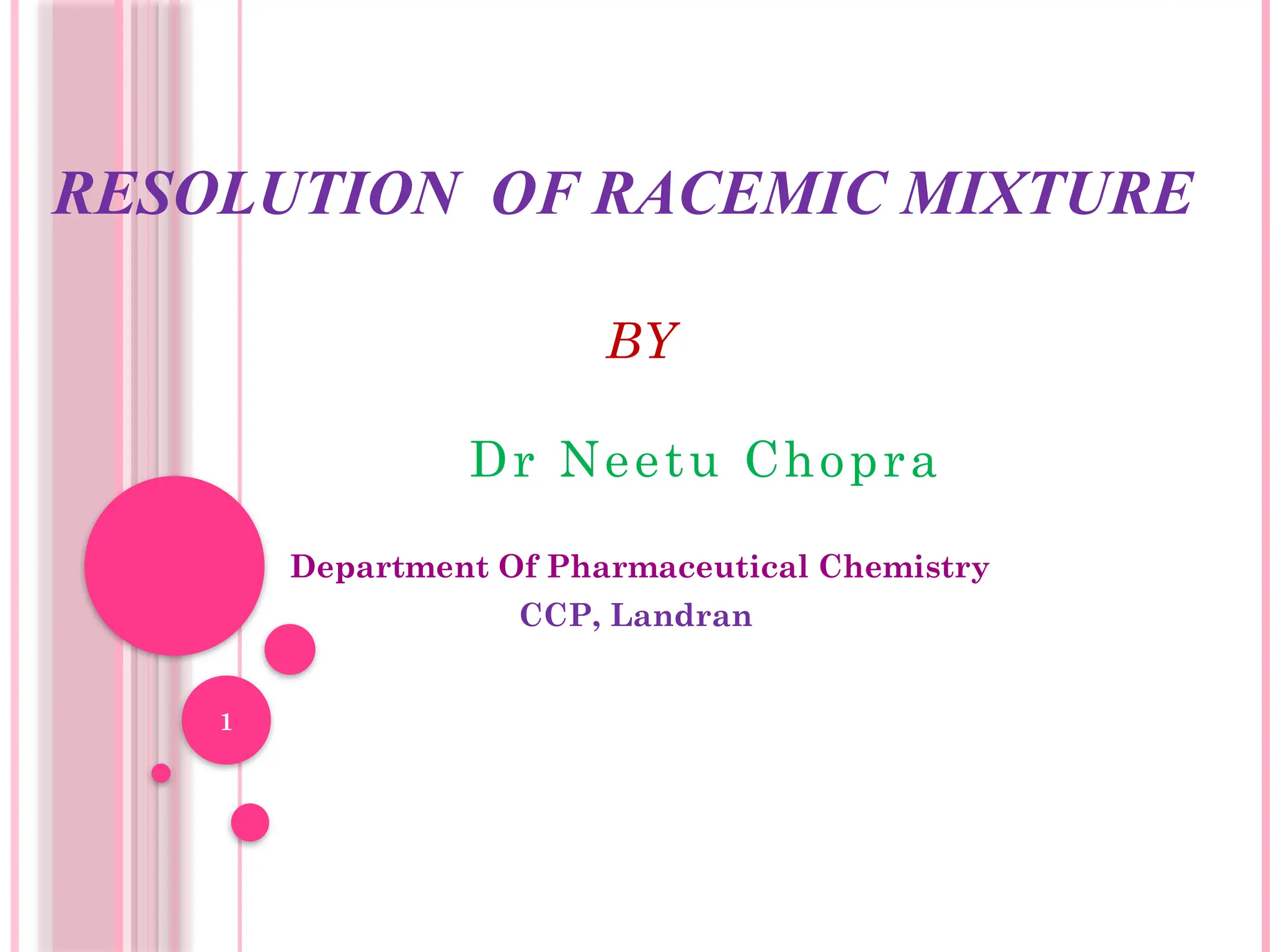 Resolution of Racemic mixture notes with explanation | PPTX