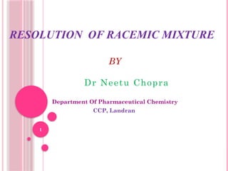 Resolution of Racemic mixture notes with explanation | PPTX