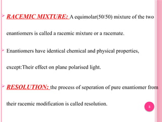 Resolution of Racemic mixture notes with explanation | PPTX