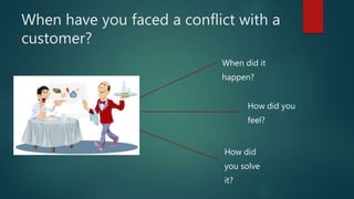 Resolve customer conflict - Waiter | PPTX