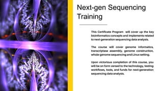 Next gen sequencing training | PPTX | Biotech and Biomedical Industry | Industries