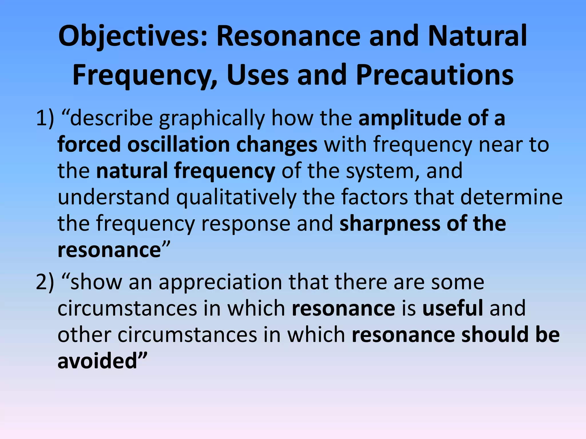 Resonance and natural frequency, uses and precautions nis | PPTX