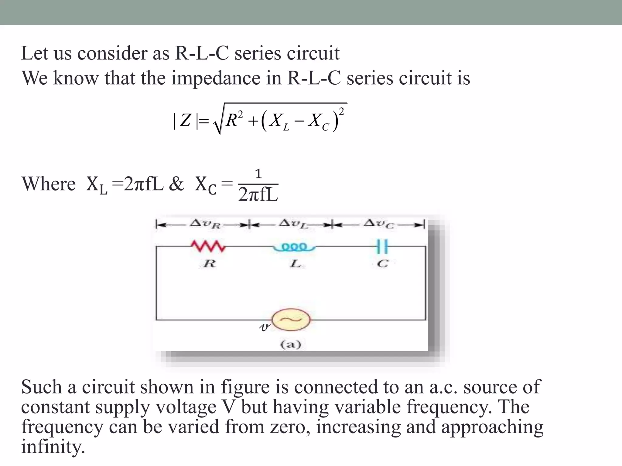 Resonance in R-L-C circuit | PPTX