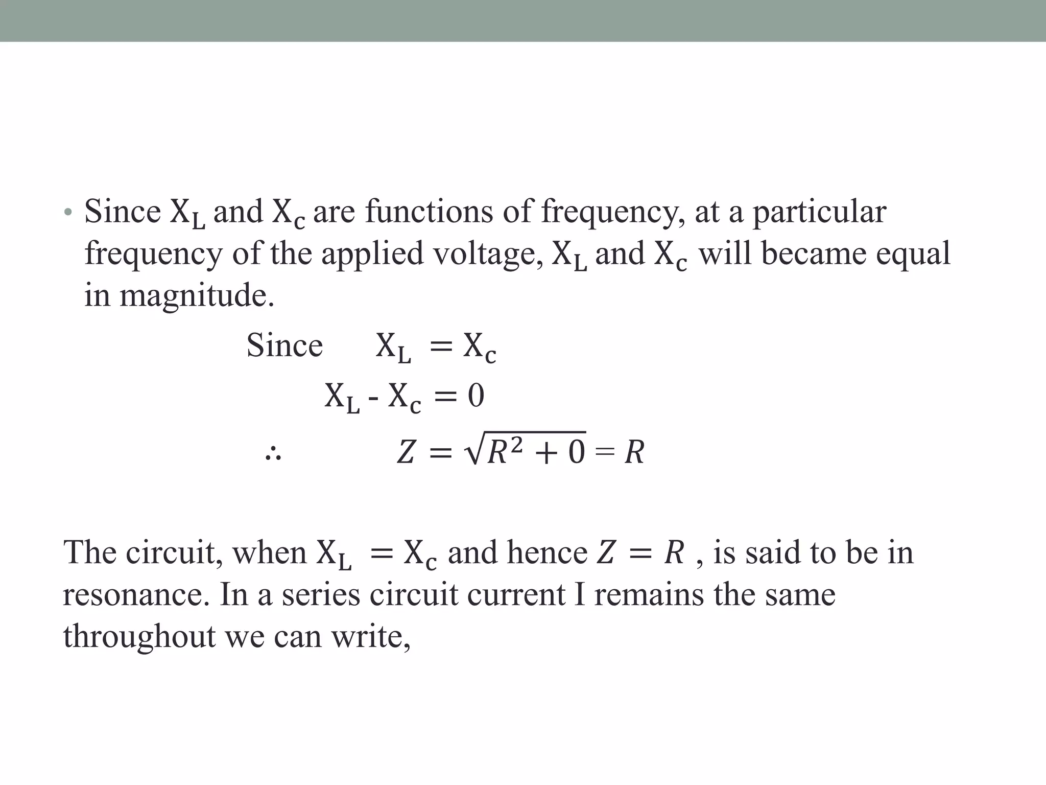 Resonance in R-L-C circuit | PPTX