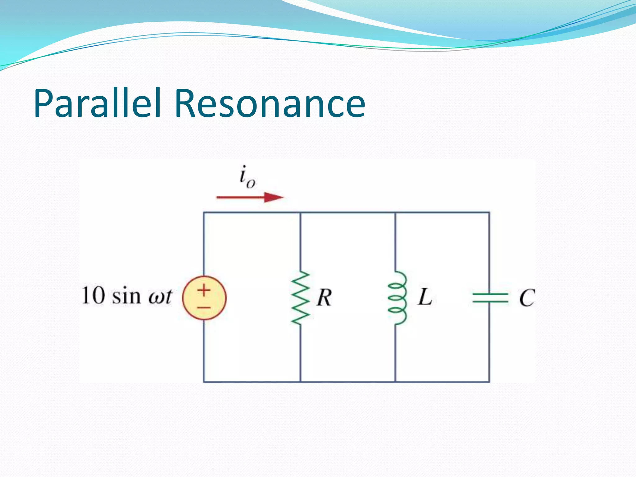 Resonance in series and parallel circuits | PPTX