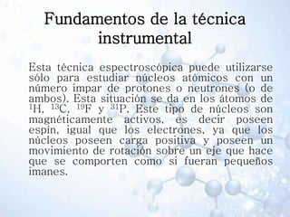 Resonancia magnética nuclear | PPT