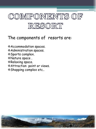 CONSIDERATION FOR BUILDING A RESORT IN SIKKIM | PPTX