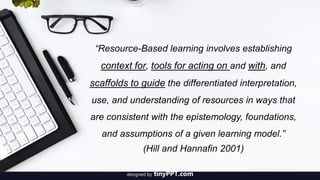 Resource based learning | PPTX