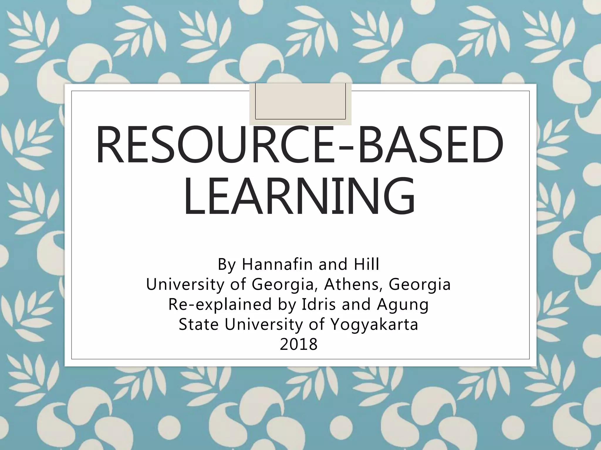Resource based learning 2 | PPTX | Education