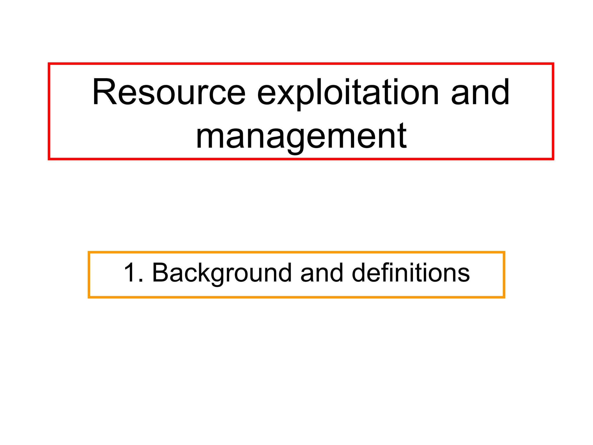 Resource Exploitation And Mangement Lesson1 | PPT