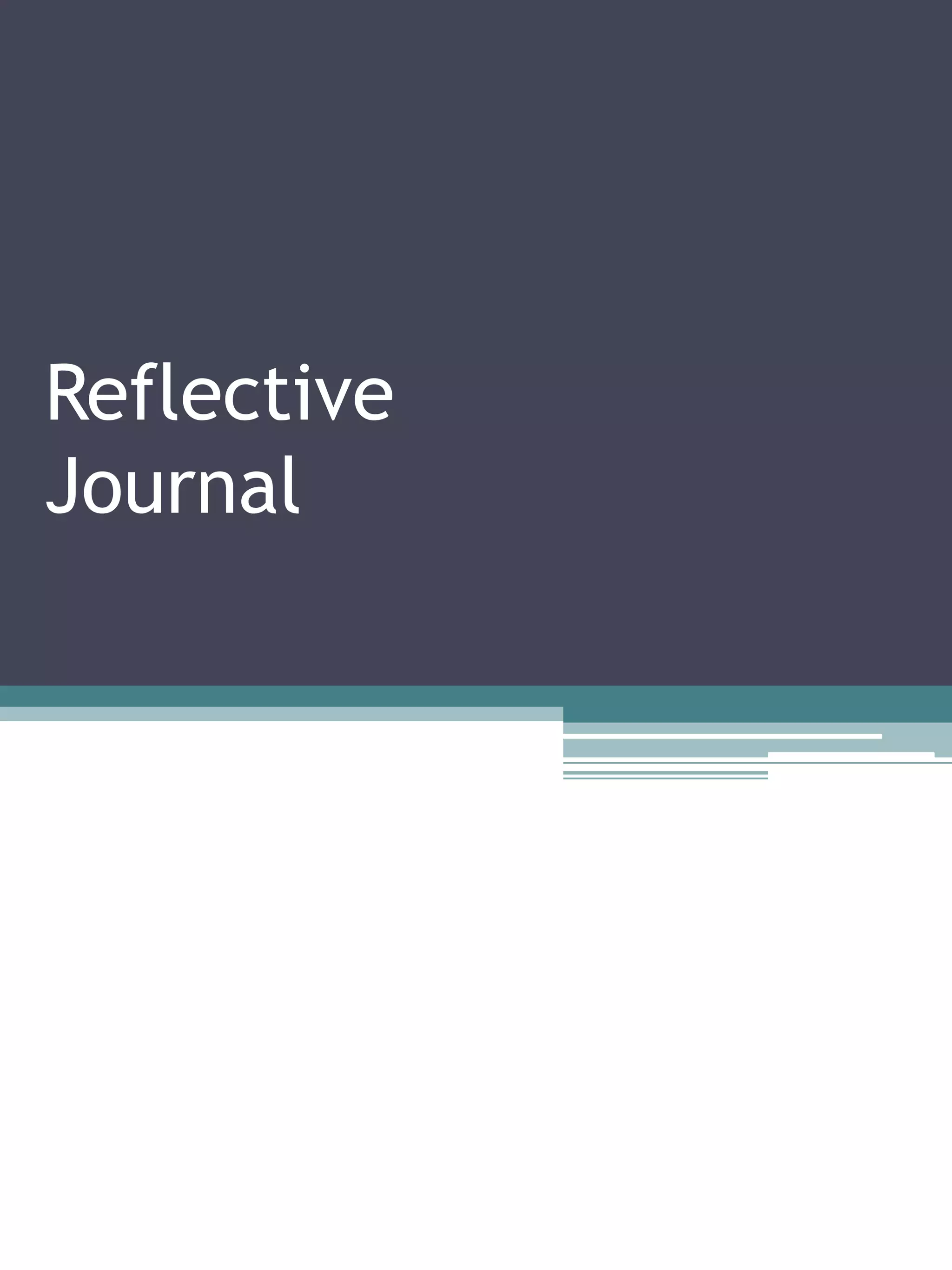 Resource 1 reflective journals | PPTX