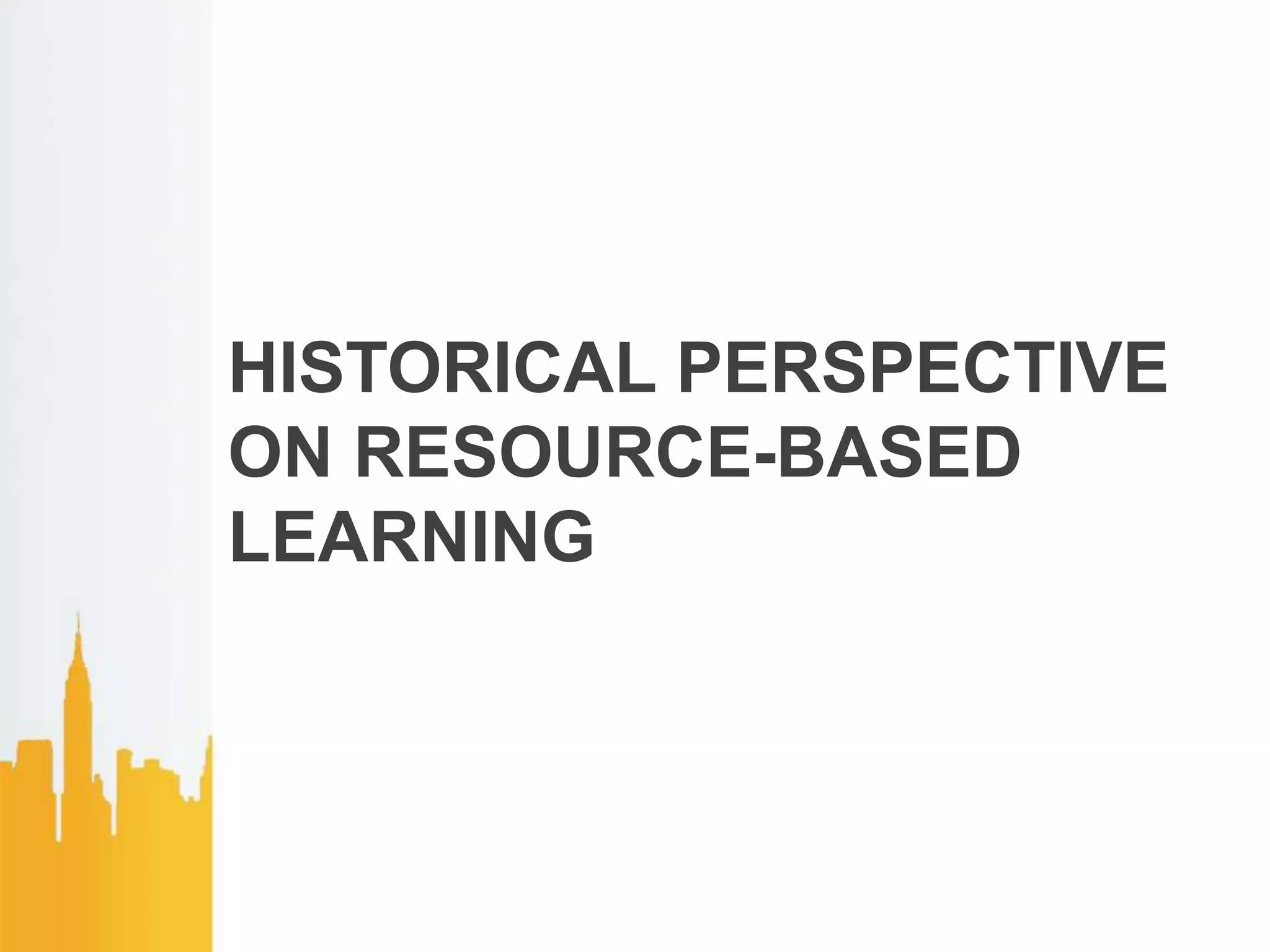 Resource based learning riska gin-ruberts | PPTX