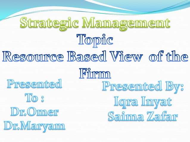 Resource based view of firm | PPTX