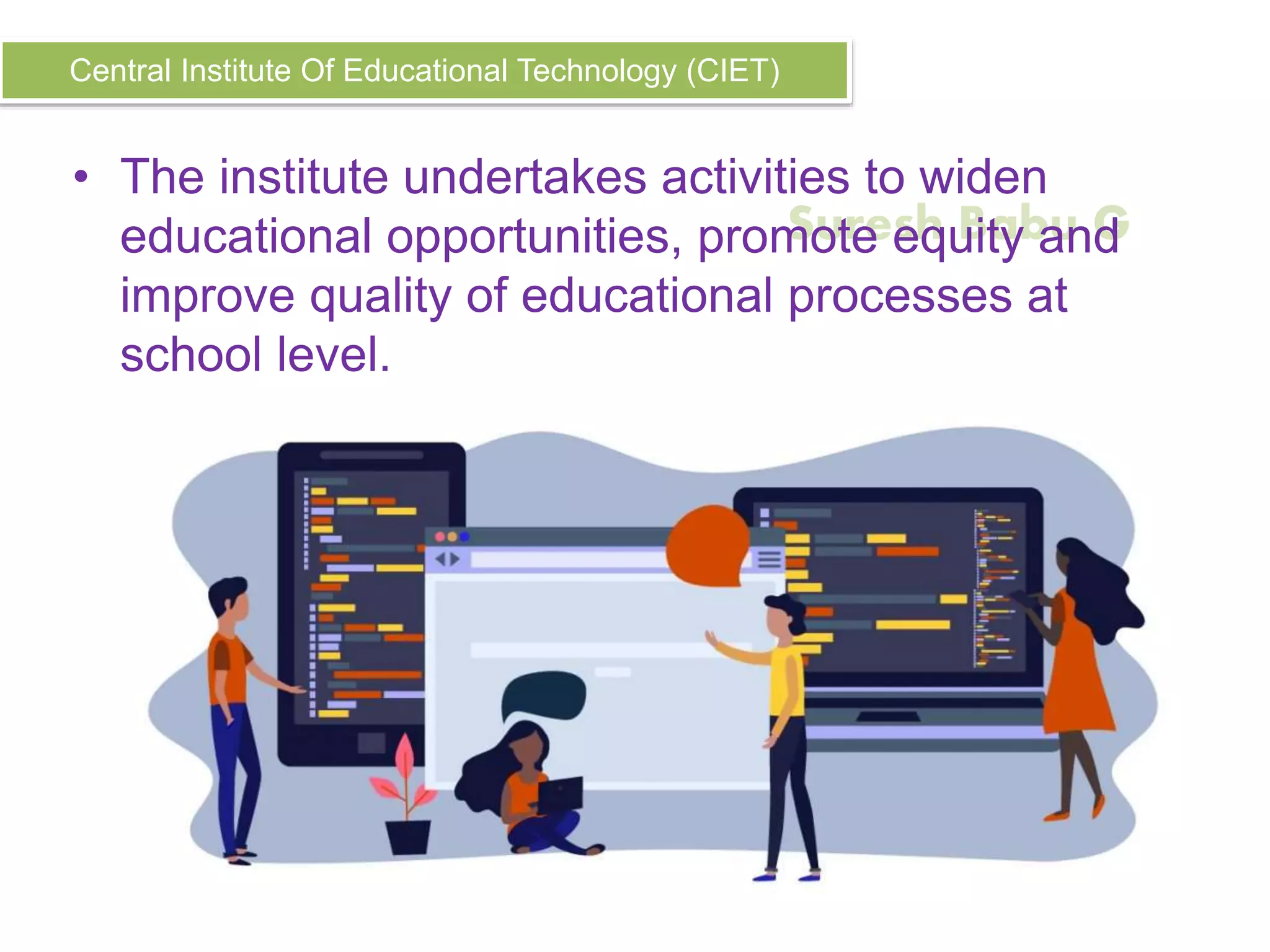 Resource Centers for Educational Technology - CIET,SIET, AVRC, EMRC ...