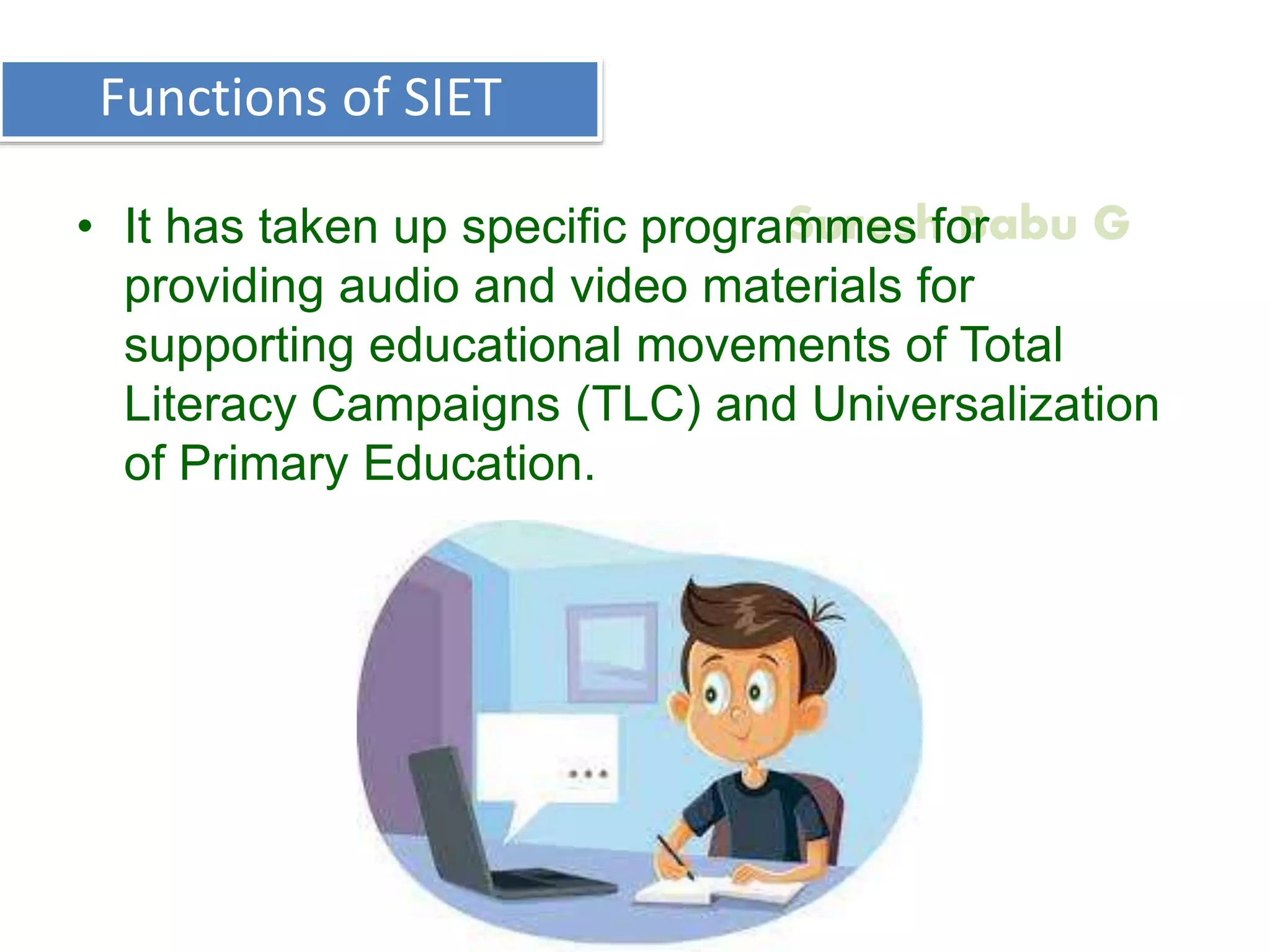Resource Centers for Educational Technology - CIET,SIET, AVRC, EMRC ...