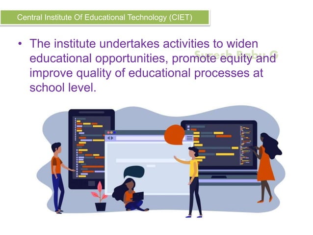 Resource Centers for Educational Technology - CIET,SIET, AVRC, EMRC ...