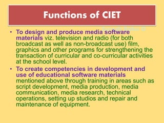 Resource Centers for Educational Technology - CIET,SIET, AVRC, EMRC ...