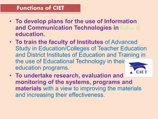 Resource Centers for Educational Technology - CIET,SIET, AVRC, EMRC ...