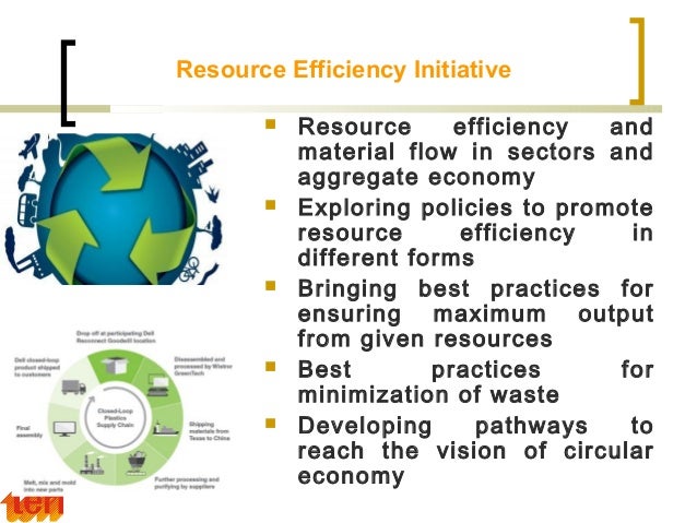 Resource efficiency - The Energy & Resources Institute (TERI)